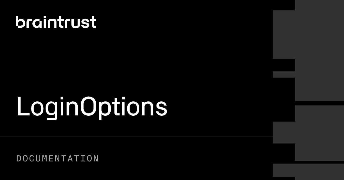 LoginOptions - Docs - Reference - Braintrust
